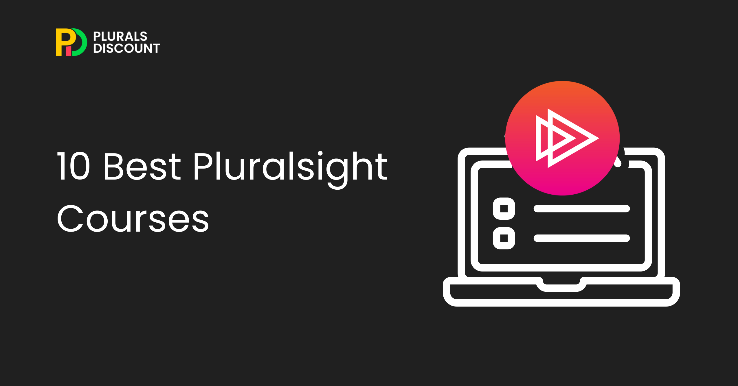 10 Best Pluralsight Courses To Take In 2025